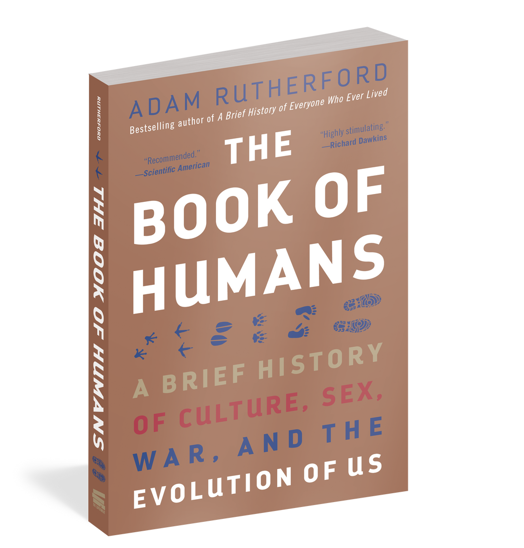 The Book Of Humans A Brief History Of Culture Sex War And The Evolu